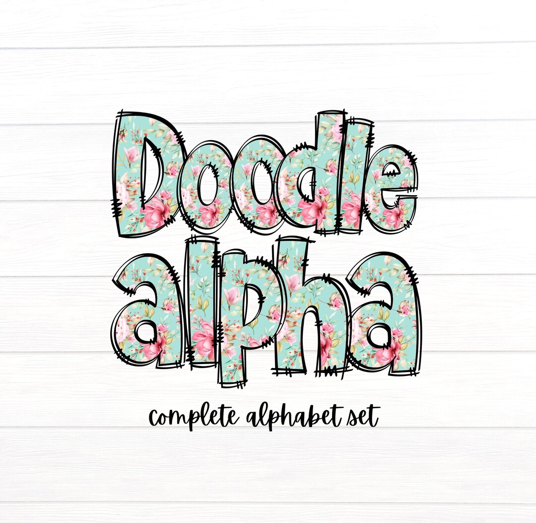 Floral Doodle Letters, Spring and Summer Flowers Alpha Set, Alphabet ...