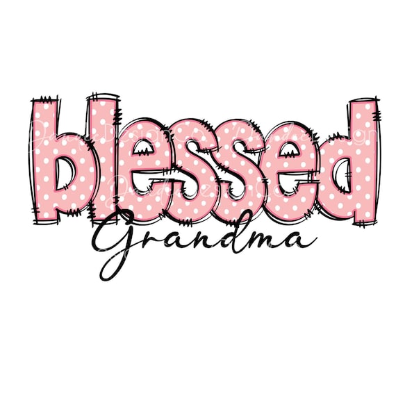 Blessed Grandma Sublimation Design Blessed Grandma PNG - Etsy