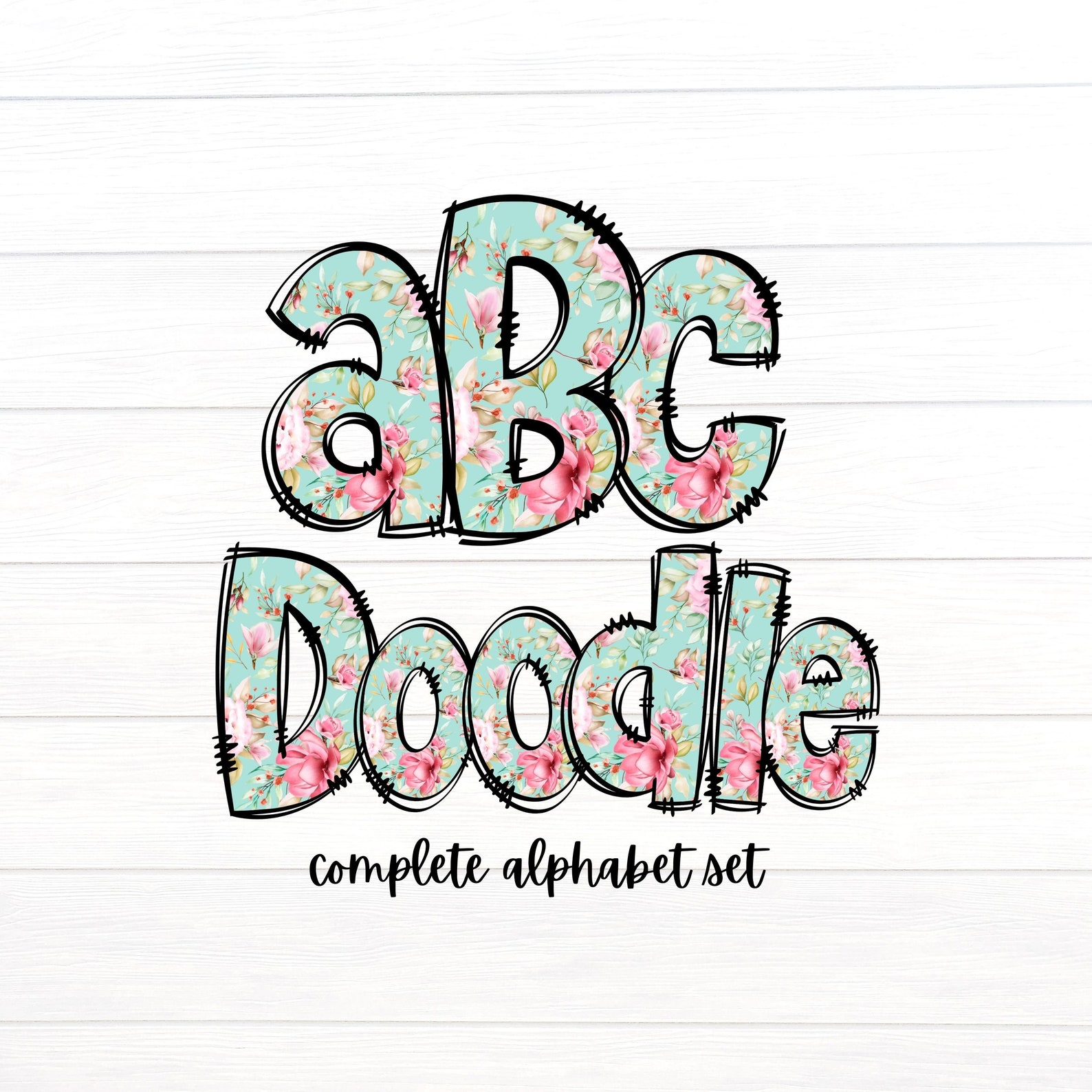 Floral Doodle Letters, Spring and Summer Flowers Alpha Set, Alphabet ...