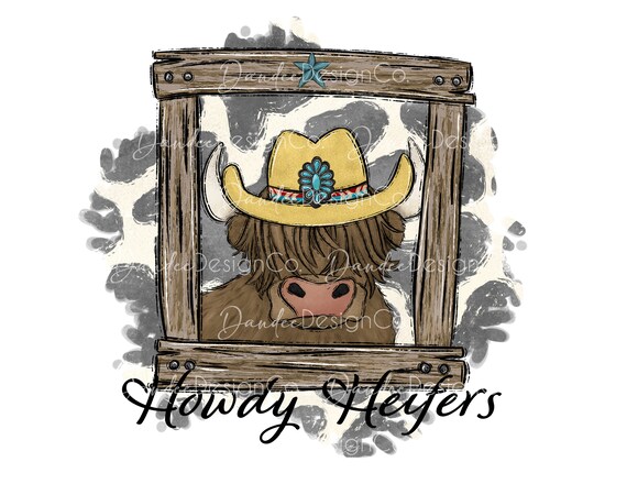 Highland Cow PNG Howdy Heifers Sublimation Design Highland - Etsy