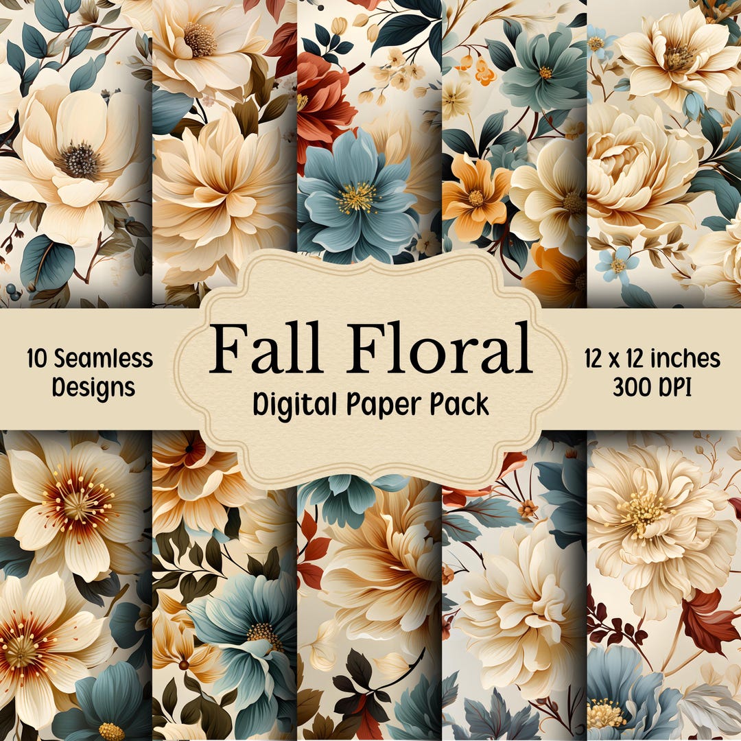 Fall Floral Digital Paper Bundle, 10 Seamless Patterns, Autumn Flowers ...