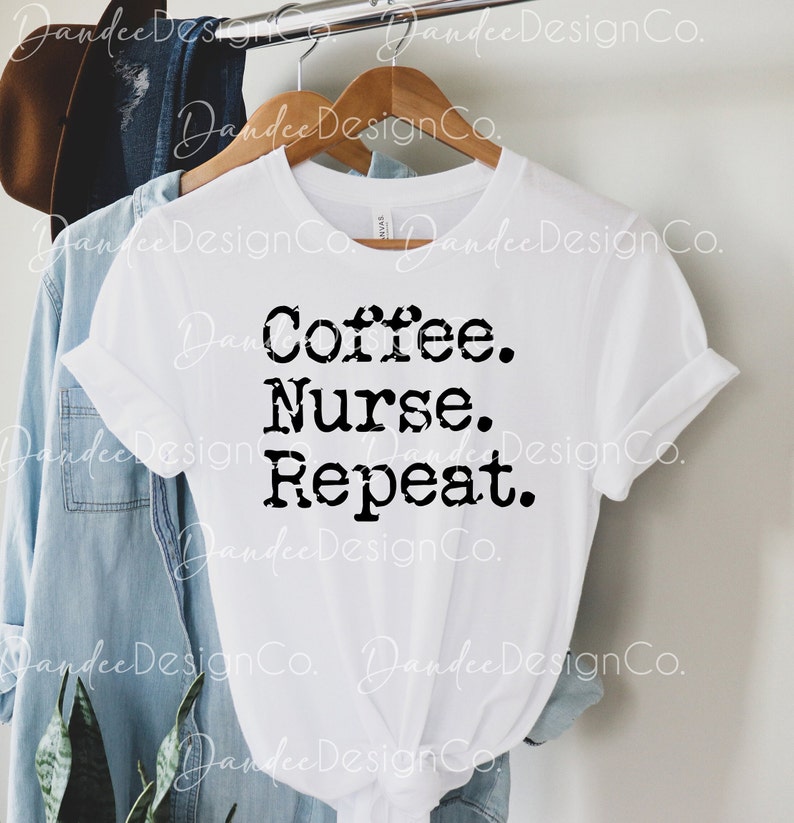 Nurse PNG Sublimation Design Coffee Nurse Repeat PNG Nurse - Etsy