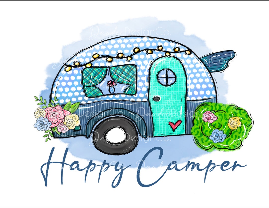 Happy Camper PNG, Happy Camper Sublimation Design, Camper PNG, Hand ...