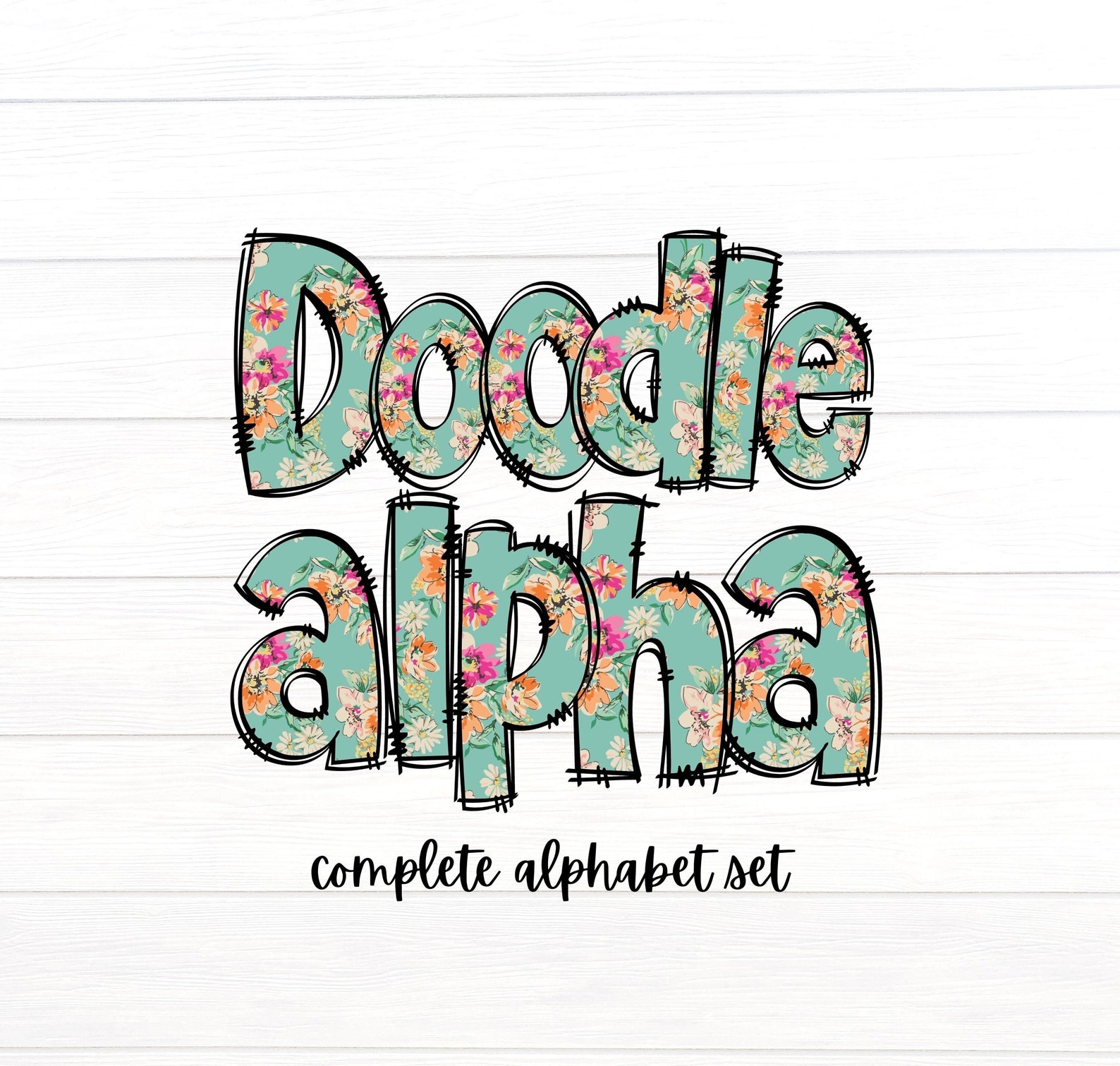 Floral Doodle Letters, Spring and Summer Flowers Alpha Set, Alphabet ...