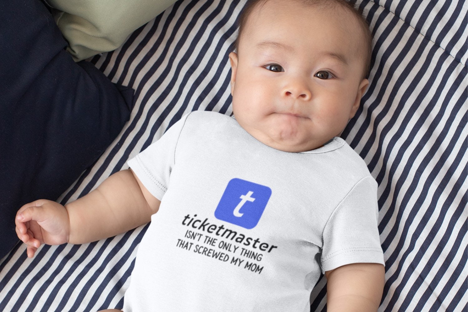 Funny Baby Onesie, Ticketmaster Isnt the Only Thing That Screwed My Mom ...
