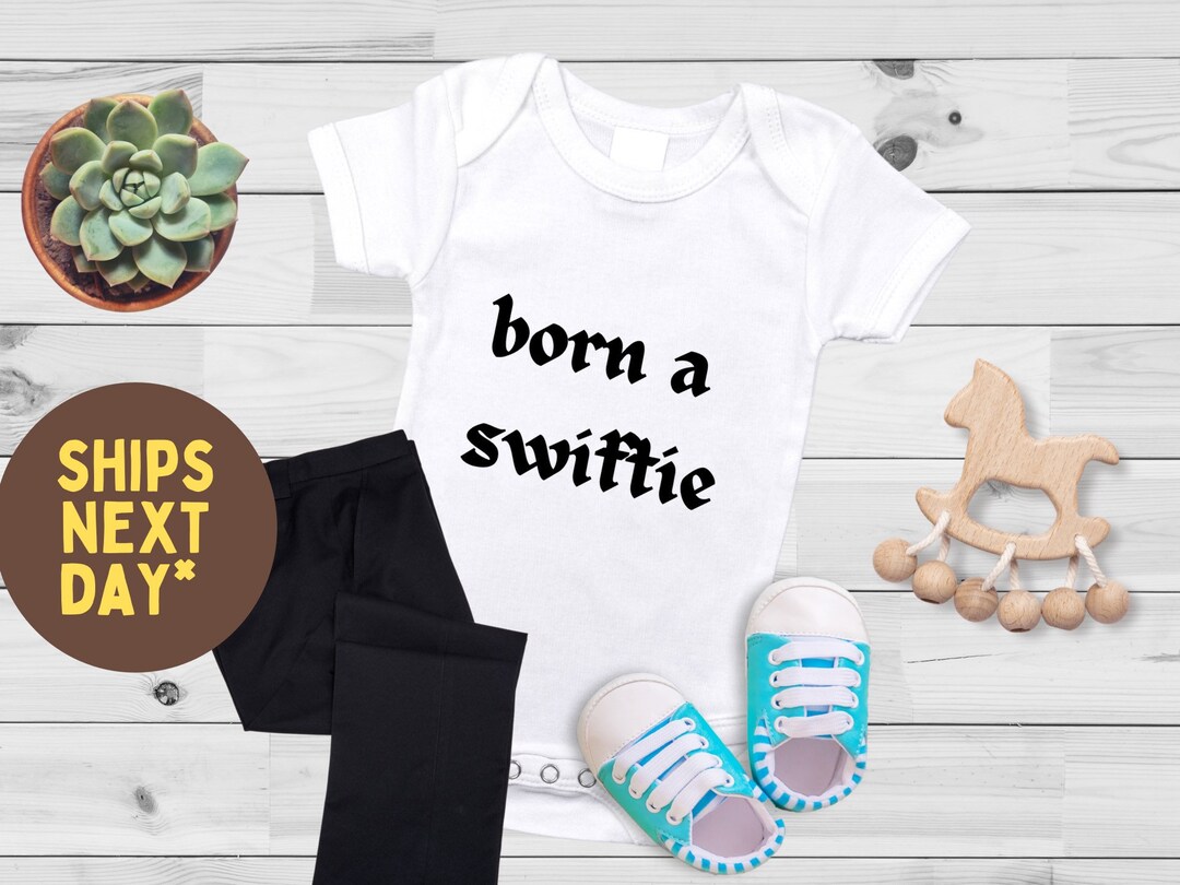 Born a Swiftie Onesie, Taylor Swift Fan Baby Onesie, Swiftie Baby ...