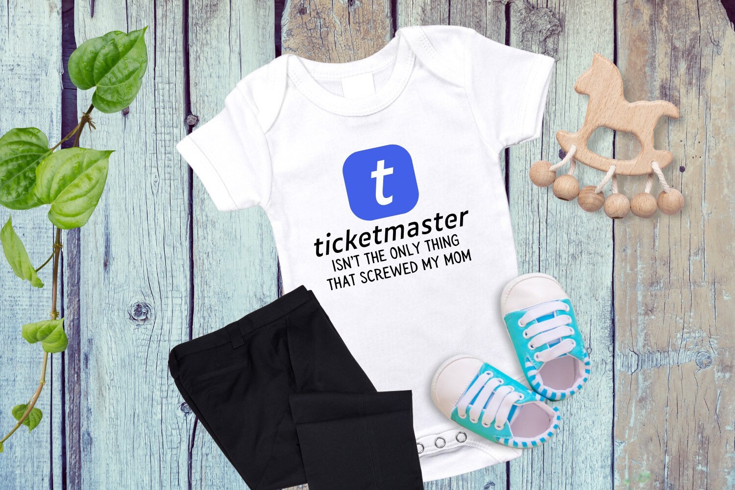 Funny Baby Onesie, Ticketmaster Isnt the Only Thing That Screwed My Mom ...