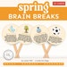 Spring Brain Breaks Brain Break Activities Brain Break Cards Spring ...