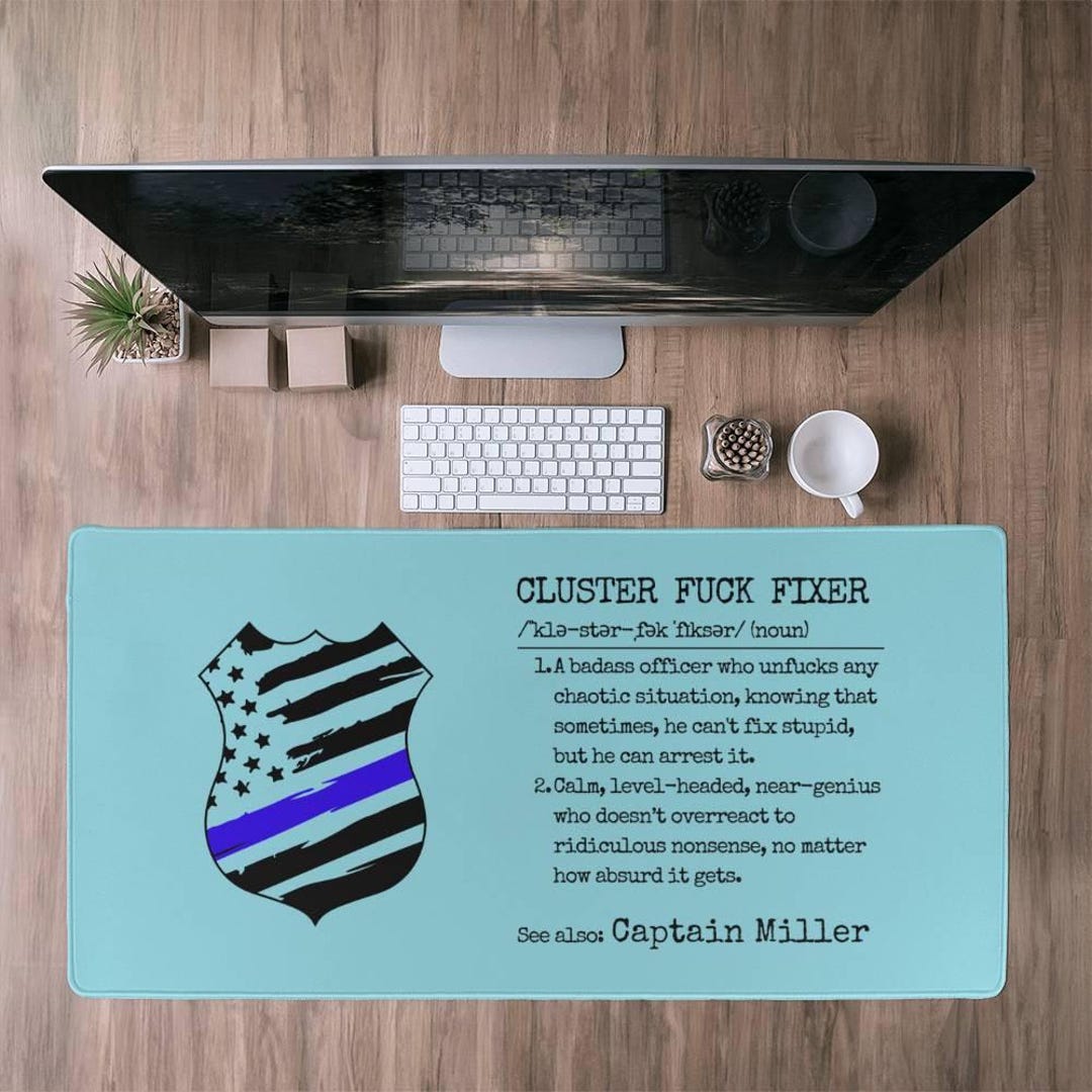 Police Officer Desk Mat, Cluster Fuck Fixer Mouse Pad Unique Gift for ...