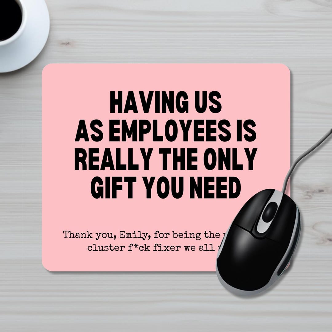 Having Us as Employees is Really the Only Gift You Need, Personalized ...