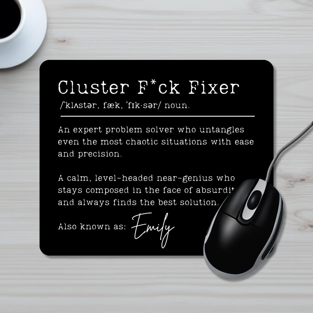 Cluster F*ck Fixer Custom Coworker Mouse Pad Employee Appreciation Gift ...