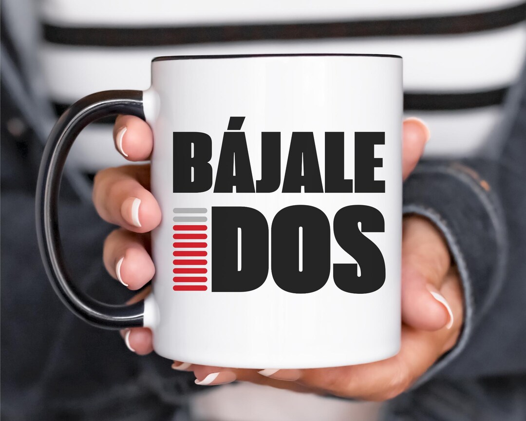BÁJALE DOS MUG Funny Gift for Latina 11oz Coffee Cup Boss Lady Present ...