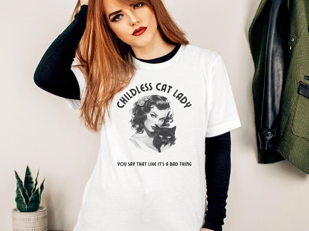 CHILDLESS Cat Lady Shirt FDT Anti MAGA Tee Fight the Patriarchy ...