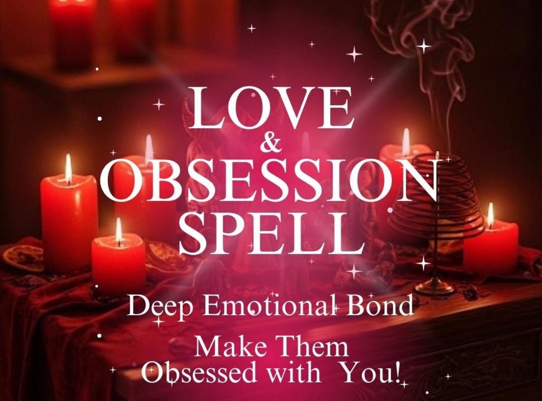Love and Obsession Spell L Make Them Obsessed L Attraction L Make Them ...