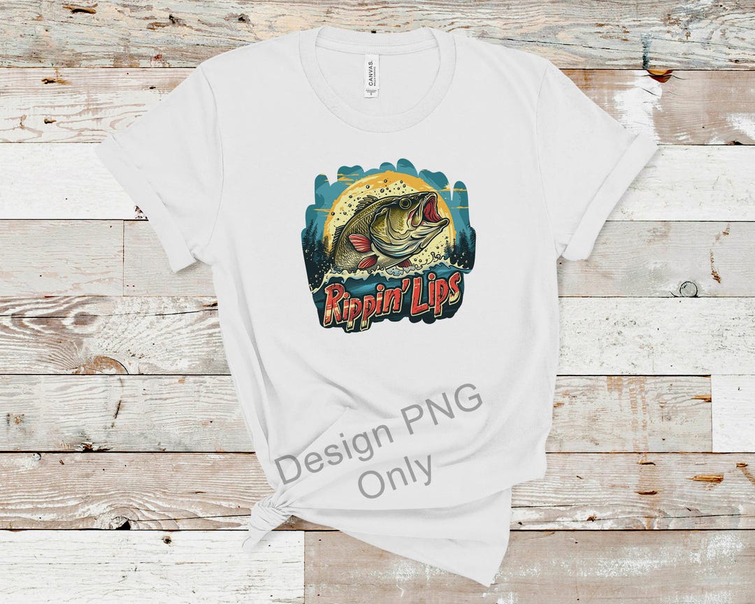 Rippin Lips Bass Fishing PNG, Instant Download Sublimation T-shirt ...