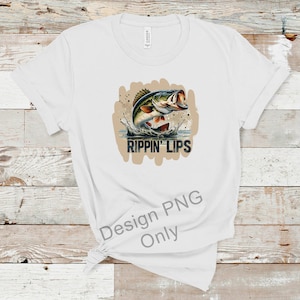 Bass Fishing Rippin Lips PNG, Instant Download Sublimation T-shirt ...