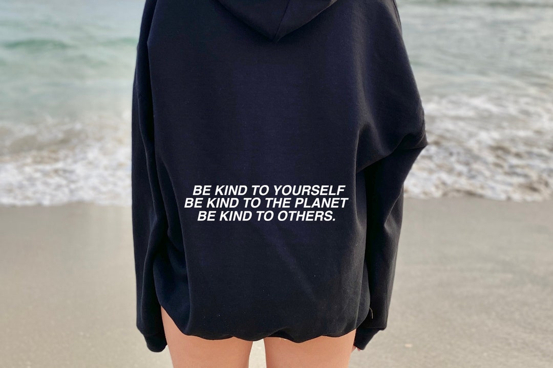 Be Kind to the Planet Hoodie, Trendy Sweatshirt, VSCO Hoodie, Aesthetic ...