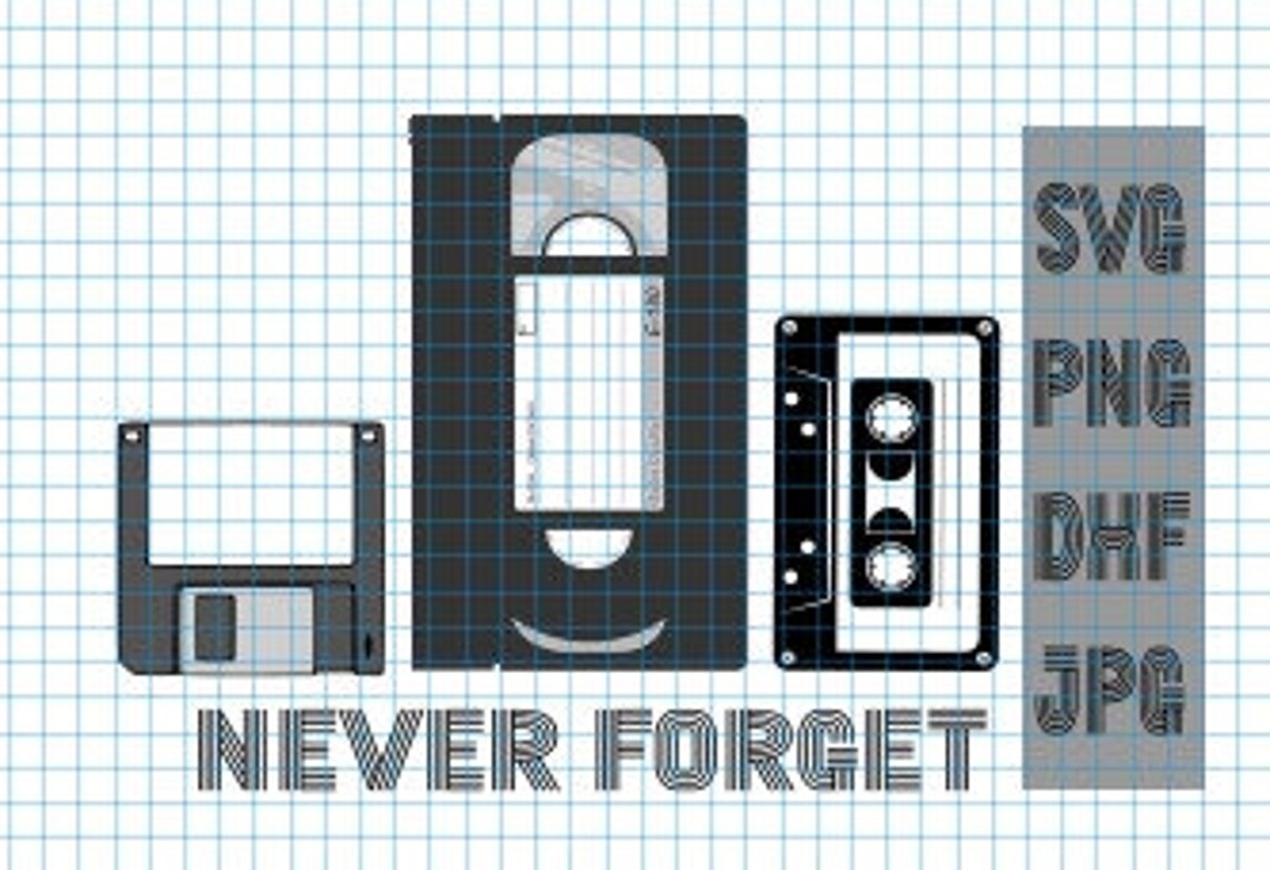 Never Forget Svg, Vhs Svg, Floppy Svg, Cassette Svg, Vintage Svg, Funny ...
