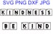 Kindness SVG Design, Be Kind, Cricut, Silhouette, Kindness is ...