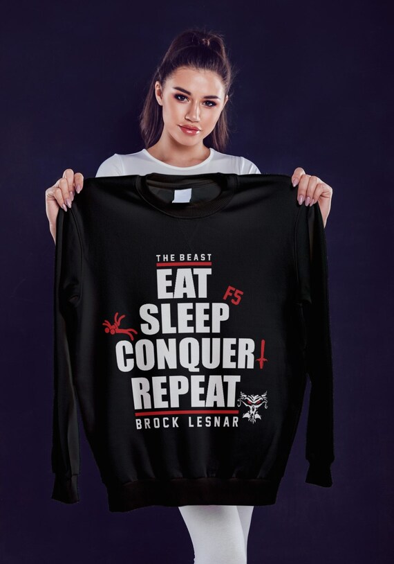Eat Sleep Conquer Repeat