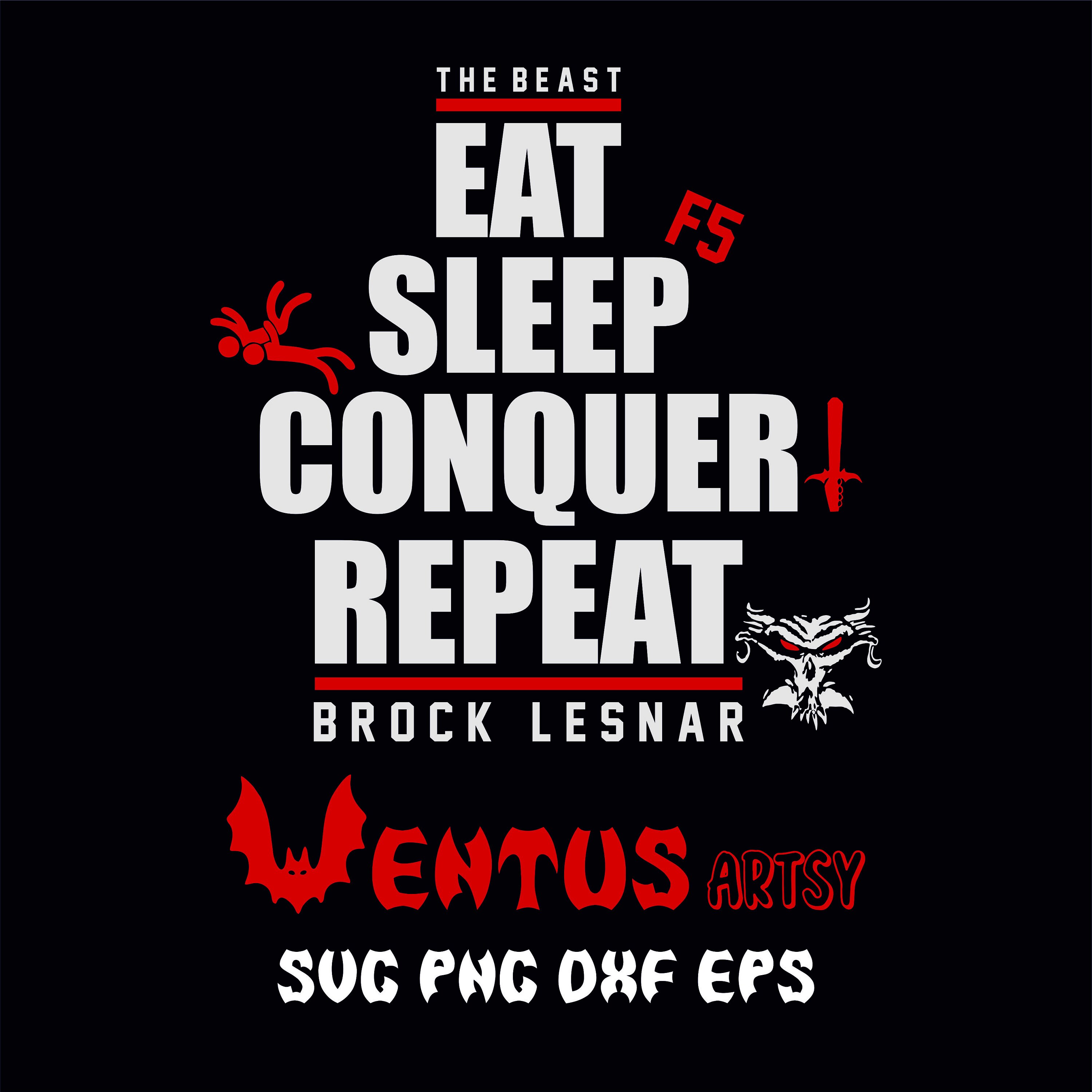 Eat Sleep Conquer Repeat