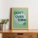 Don't Over Think It Mental Health Poster Sage Green Wall - Etsy