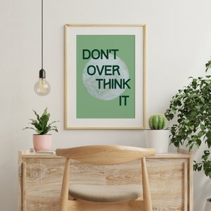 Don't Over Think It, Mental Health Poster, Sage Green Wall Art, Office ...