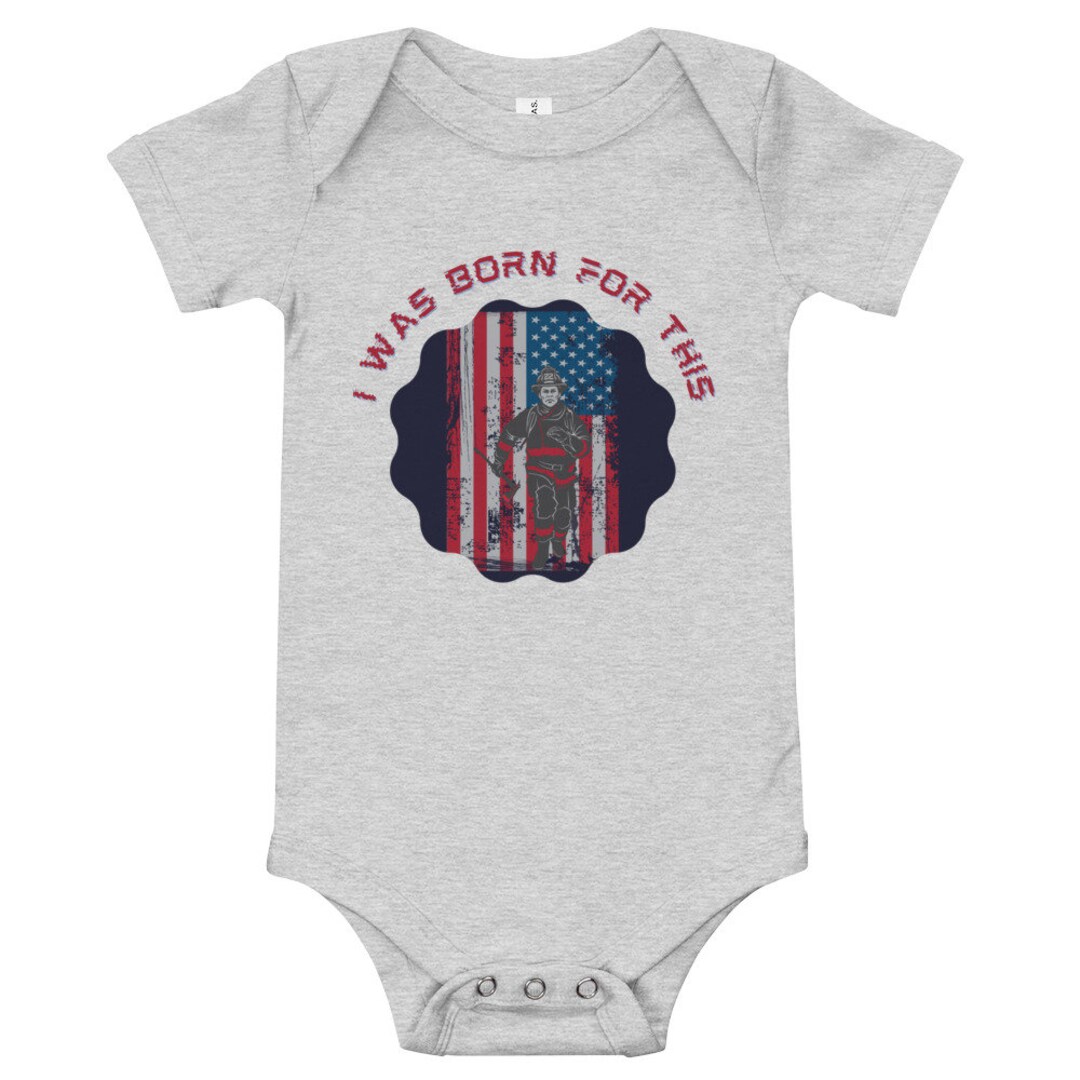 Baby Fire Fighter / Flag I Was Born for This One Piece - Etsy