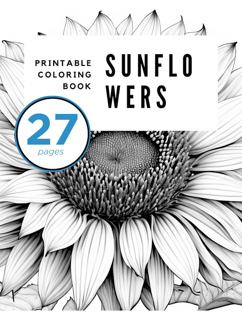 Coloring Pages - Sunflowers (27 Pages) | for Kids and Adults - Etsy