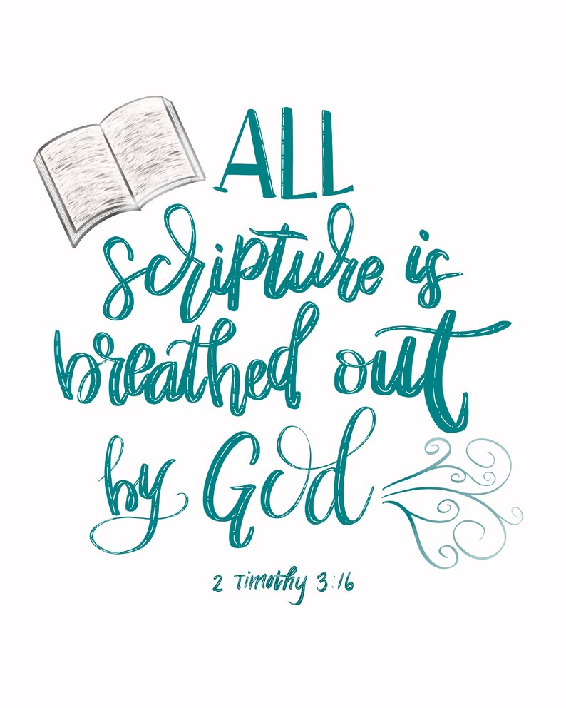 All Scripture is Breathed Out by God Quote 2 Timothy 3:16 Printable ...