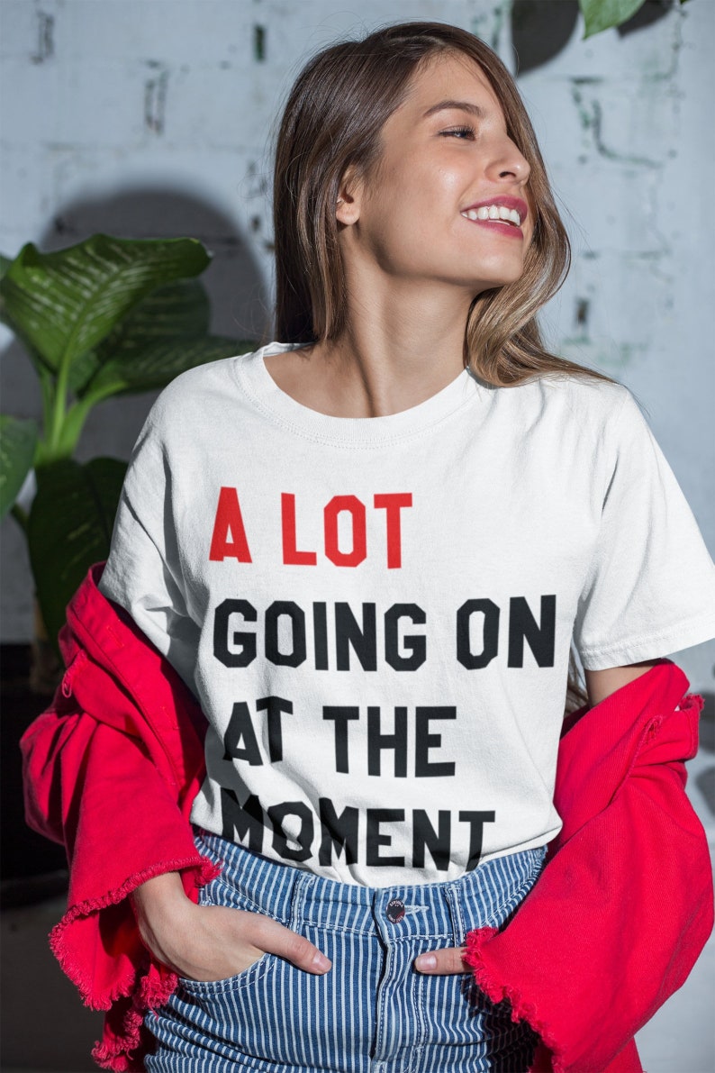 A Lot Going on at the Moment Eras Womens T-shirt Updated - Etsy