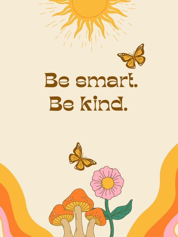 Be Smart Be Kind Printable Poster Download - Etsy