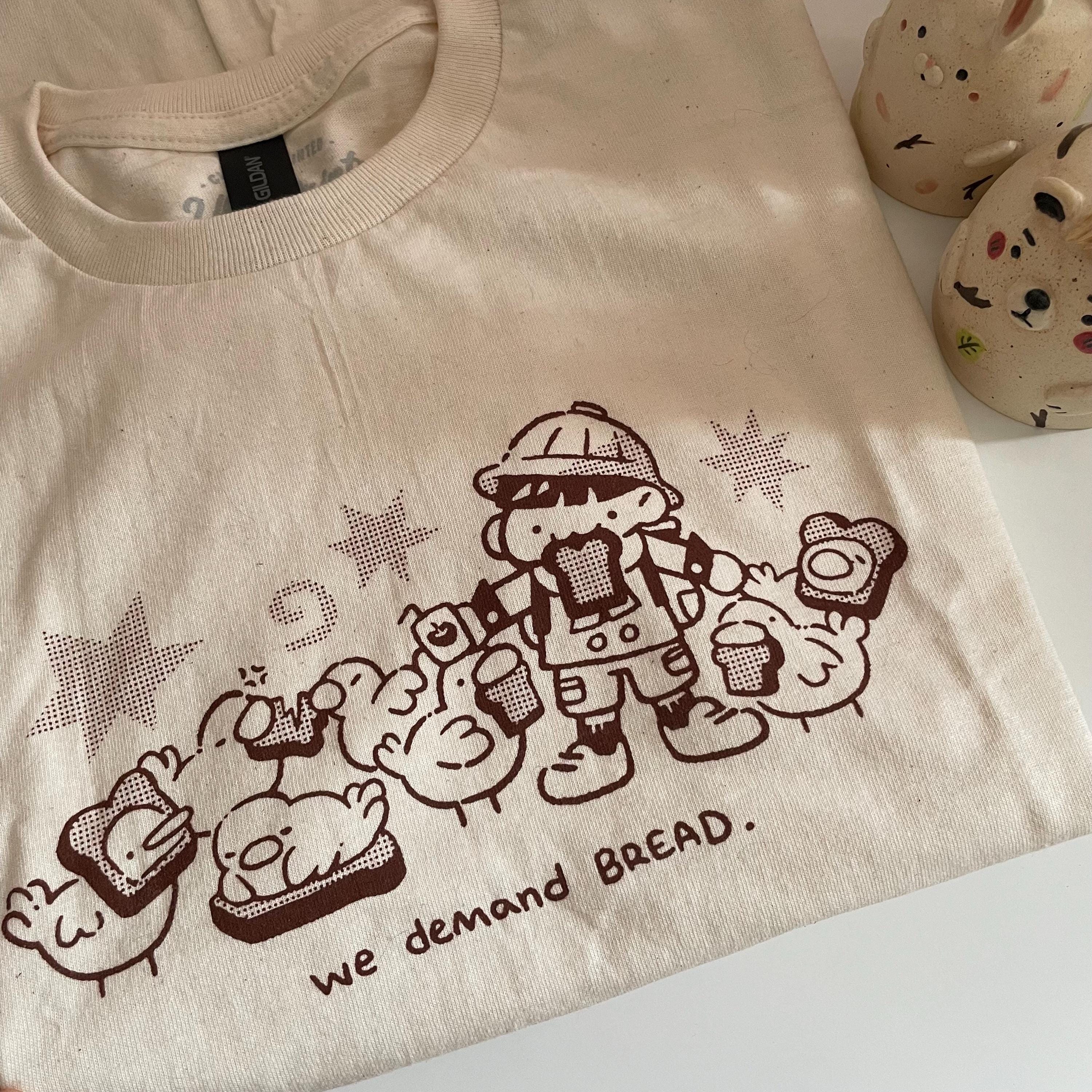 We Demand Bread Shirt - Etsy