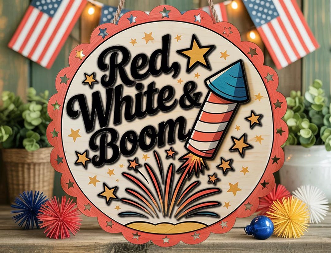 Red White and Boom Patriotic Round Sign – Firework 4th of July Wooden ...