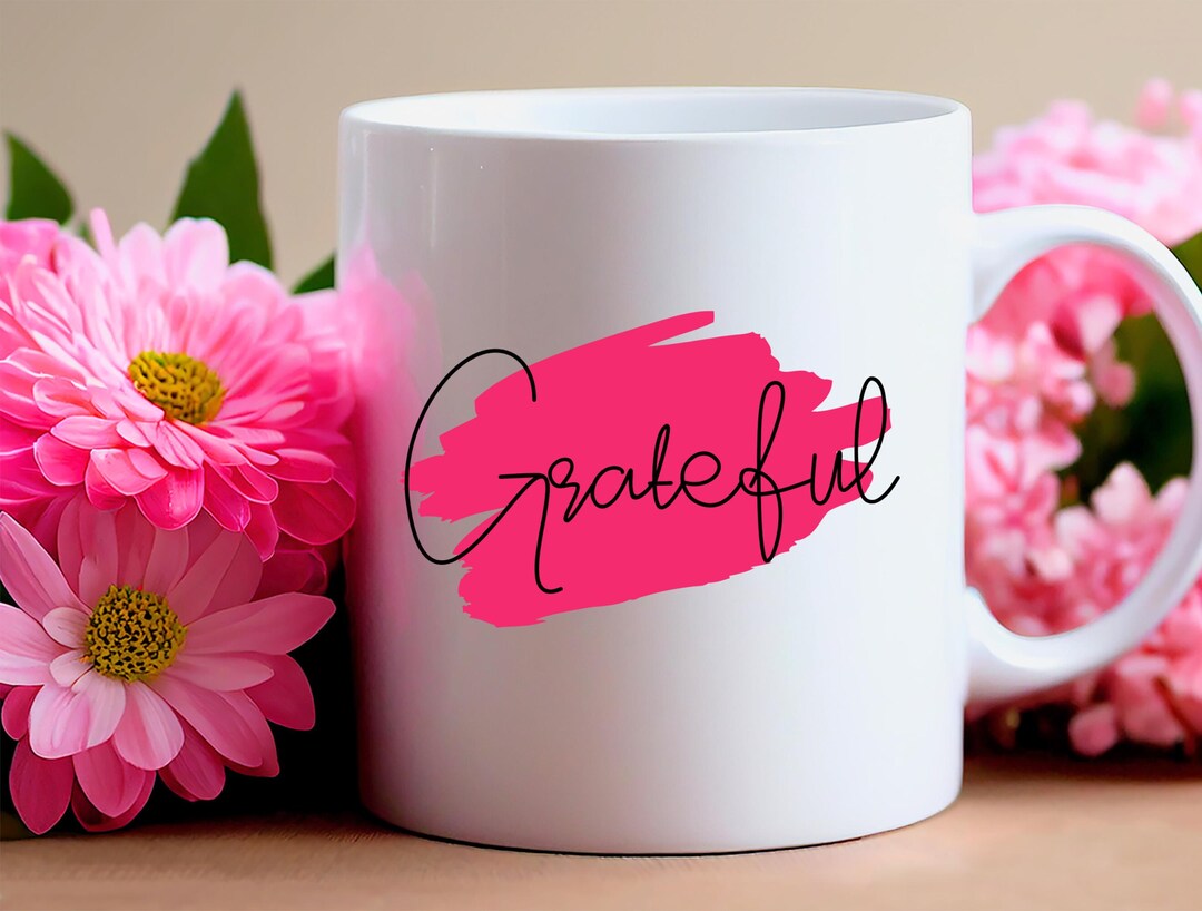 Grateful Pink Affirmations Mug - Start Your Day With Positivity - 11oz ...
