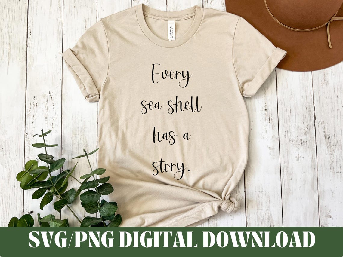 Every Seashell Has a Story SVG, Beach Quote SVG, Ocean Shell Cricut ...