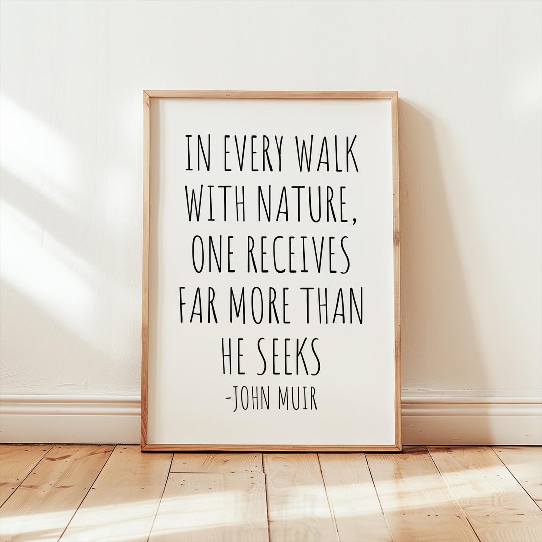 In Every Walk With Nature Wall Art | Minimalist John Muir Quote ...