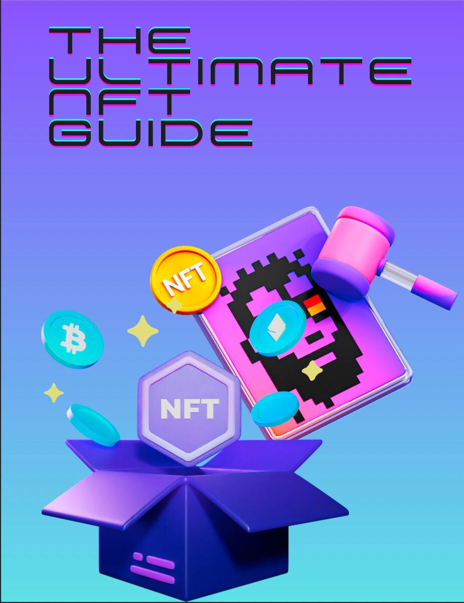 The Ultimate Beginner's Guide to Nfts: Comprehensive NFT Handbook for ...