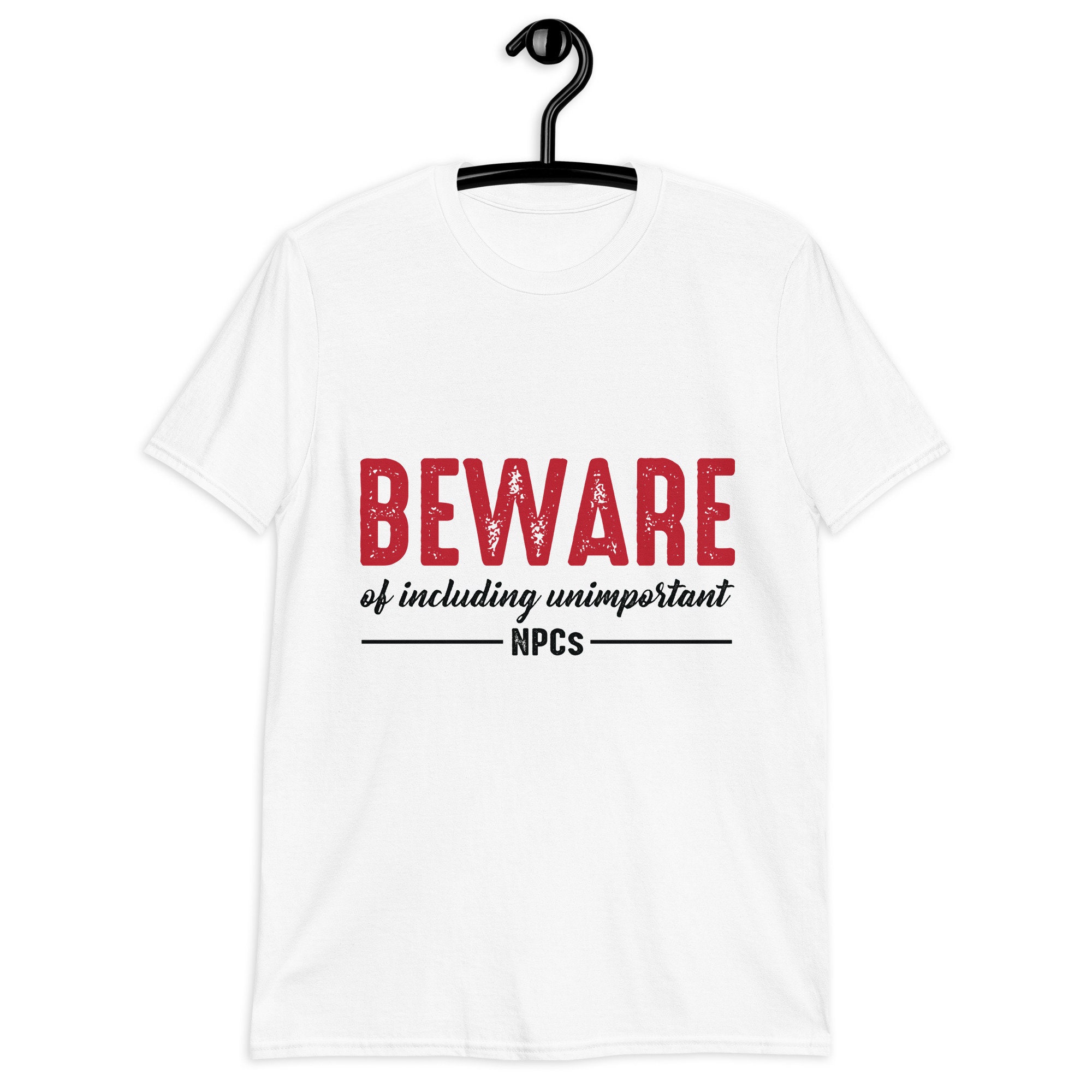 BEWARE of Including Unimportant Npcs Shirt, DND, Nerd Gift, Funny - Etsy