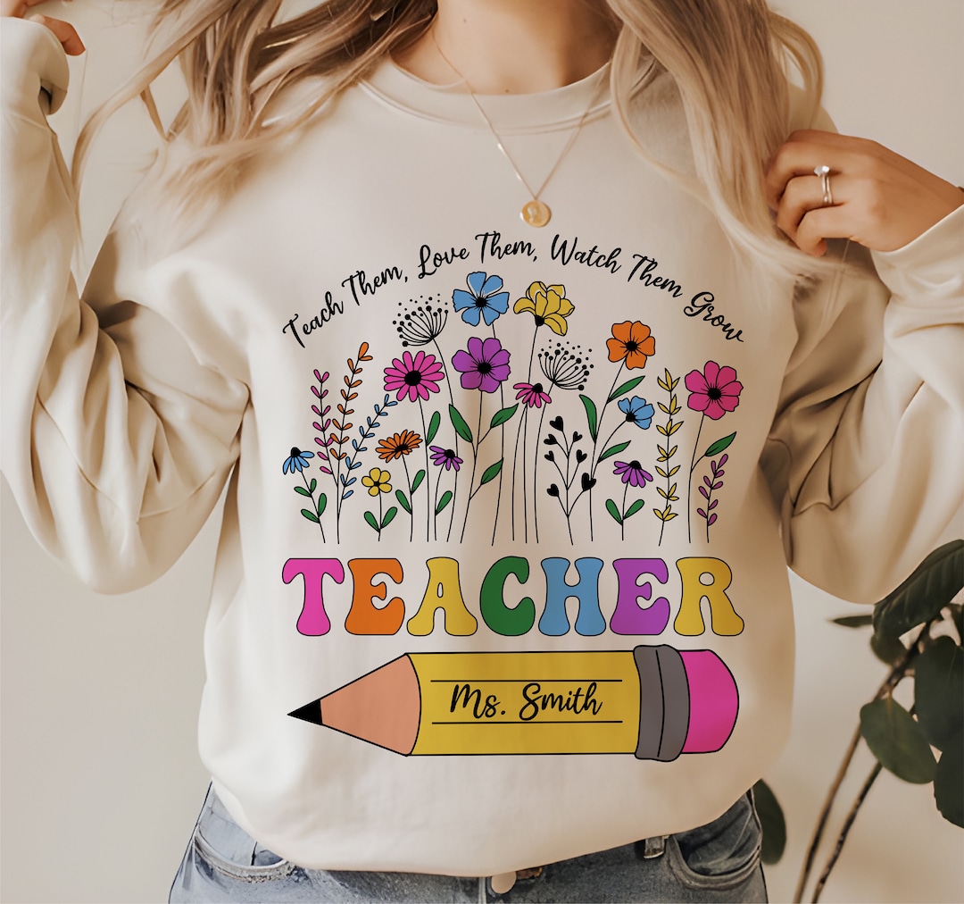 Teacher Wildflowers Png, Teach Them Png, Love Them Png, Watch Them Grow ...