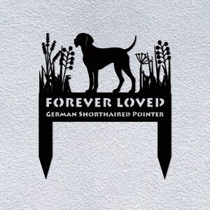 German Shorthaired Pointer Memorial Stake Sign Personalized,pet Grave ...