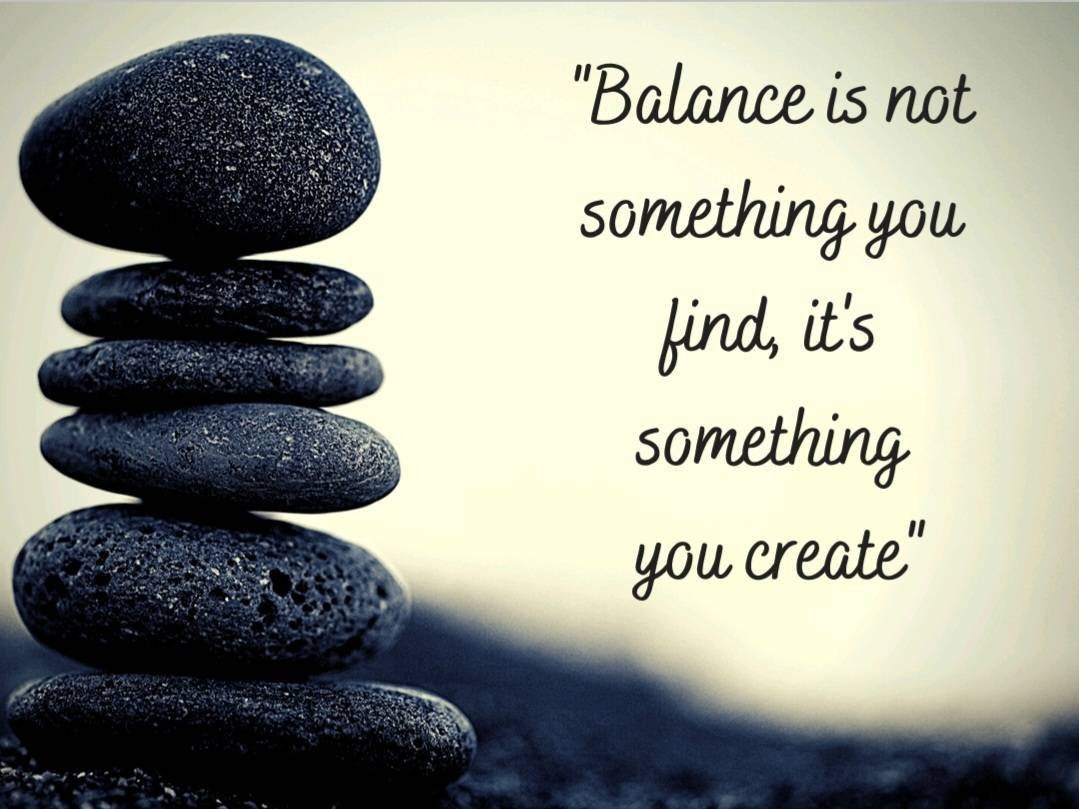 Balance is Not Something You Find, It's Something You Create - Wall Art ...