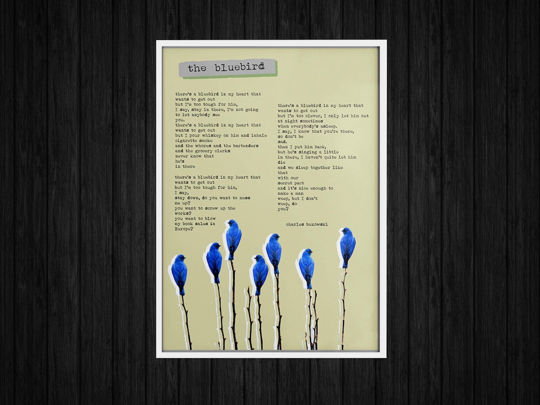 Charles Bukowski the Bluebird Poem Print Poster - Illustration Modern ...