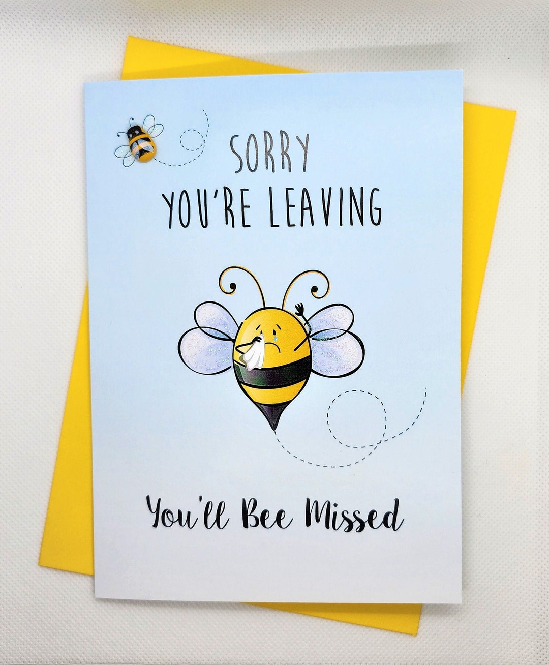 Cute Leaving Card - Sorry You're Leaving Card - Bee Cards - 3D Luxury ...