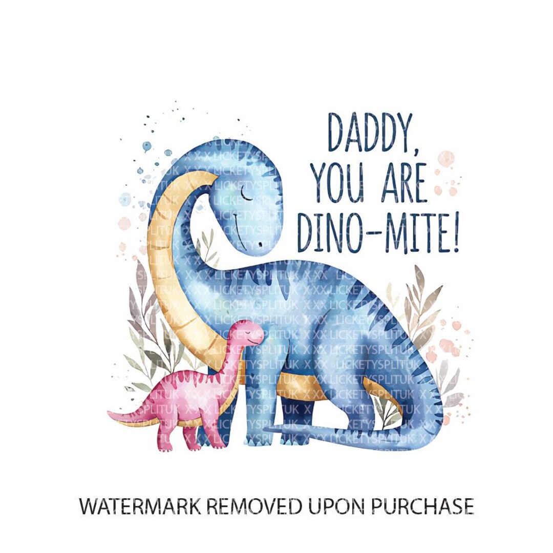 Daddy You Are Dino Mite PNG, Cute Dinosaur Father's Day Sublimation ...