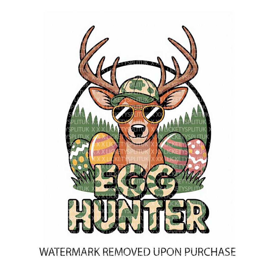 Egg Hunter PNG, Camo Deer Easter Sublimation Design, Funny Hunting ...