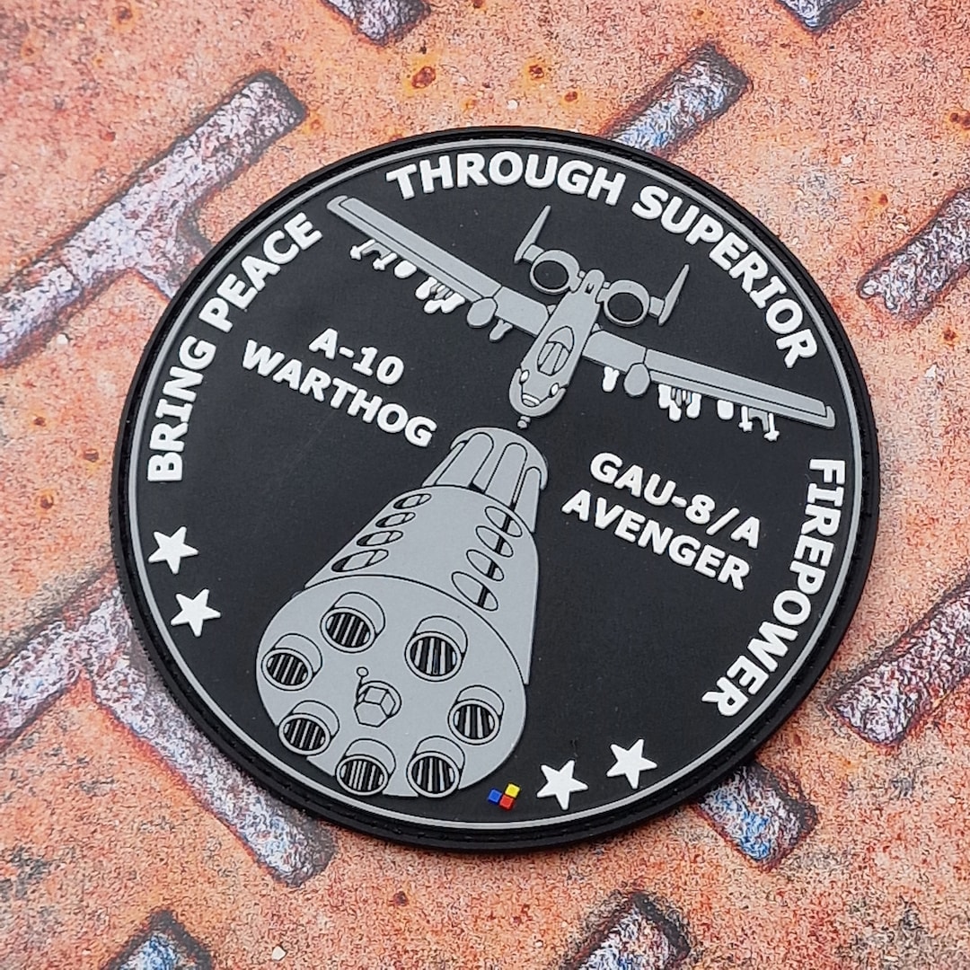 A-10 Warthog Thunderbolt II Peace Through Superior Firepower Rubber Patch - Etsy