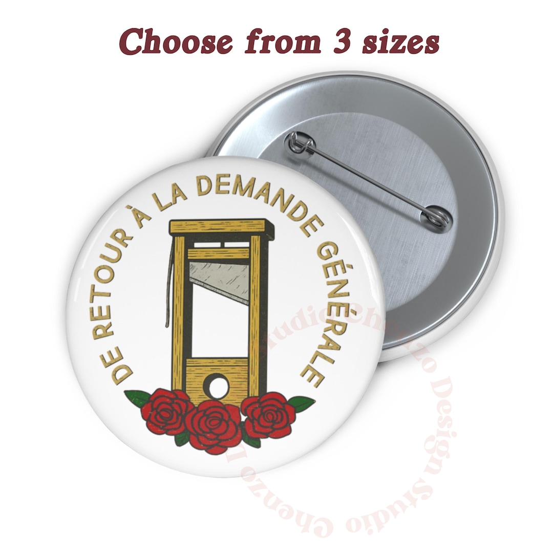 Back by Popular Demand (in French) Pin, French Revolution Pin ...