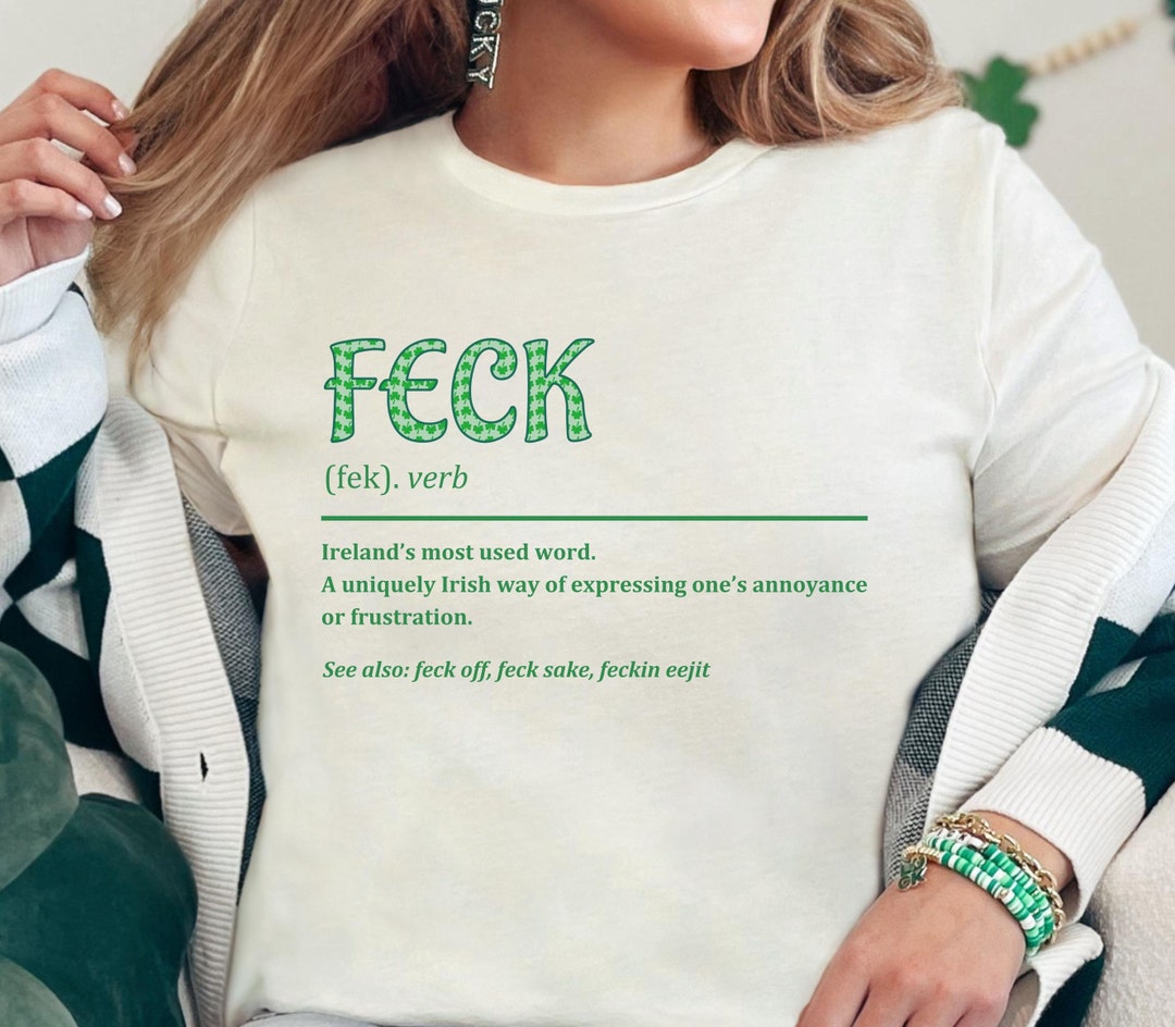 Feck Irish T-shirt, Shamrock Shirt, St Patrick's Day Shirt, Irish ...