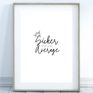 Sicker Than Your Average Digital Print - Etsy